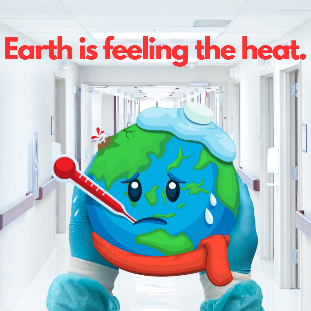 Earth is feeling the heat.
