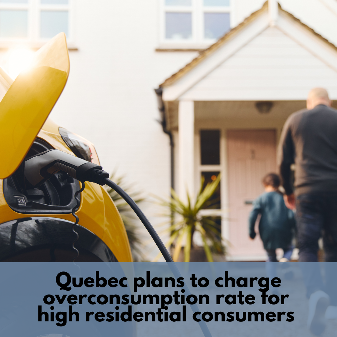 Quebec plans to charge an overconsumption rate for high residential co