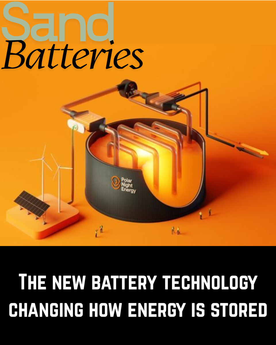 How Sand Batteries Have The Potential To Change Energy Storage