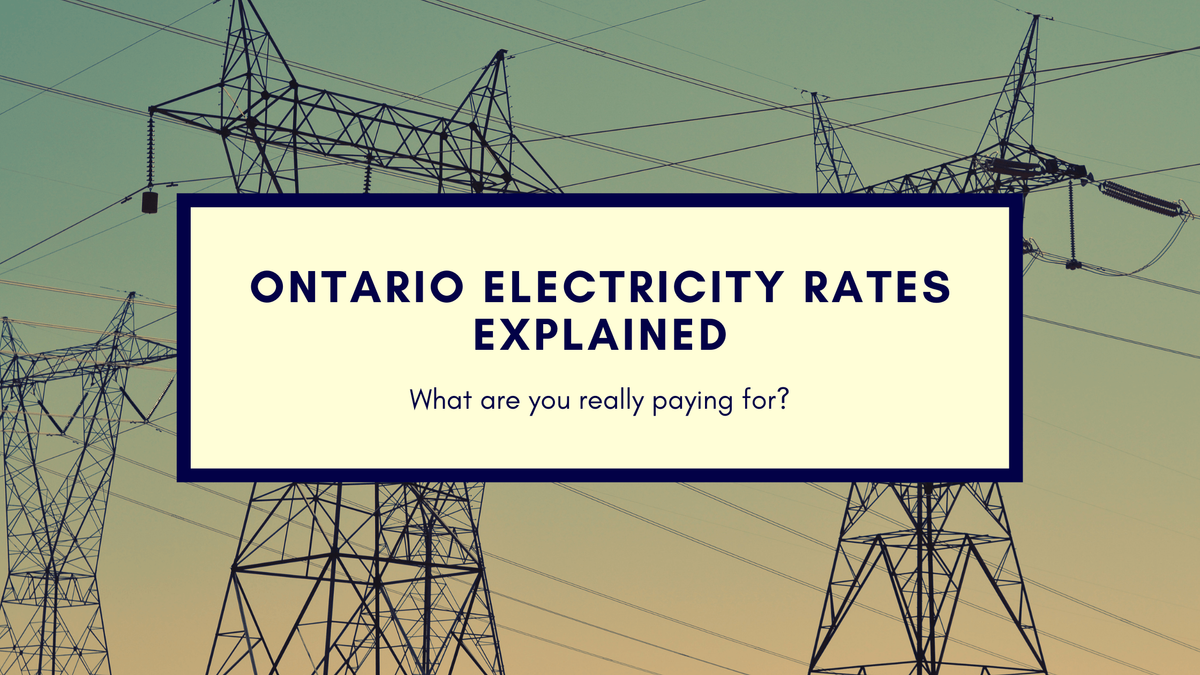 Ontario Electricity Rates Explained